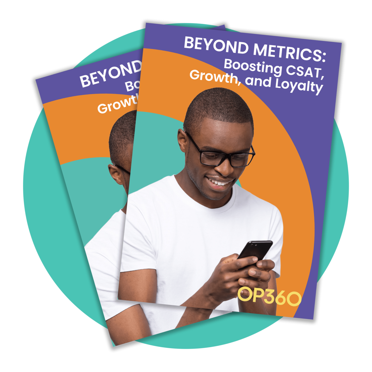 Beyond Metrics: Boosting CSAT, Growth, and Loyalty - OP360